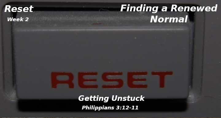 Reset | Finding a Renewed Normal | Getting Unstuck | TheWordKeeper